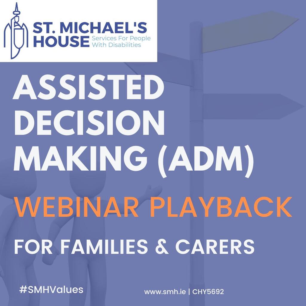 Assisted Decision Making Information Webinar and Presentation Links for Families and Carers | St ...