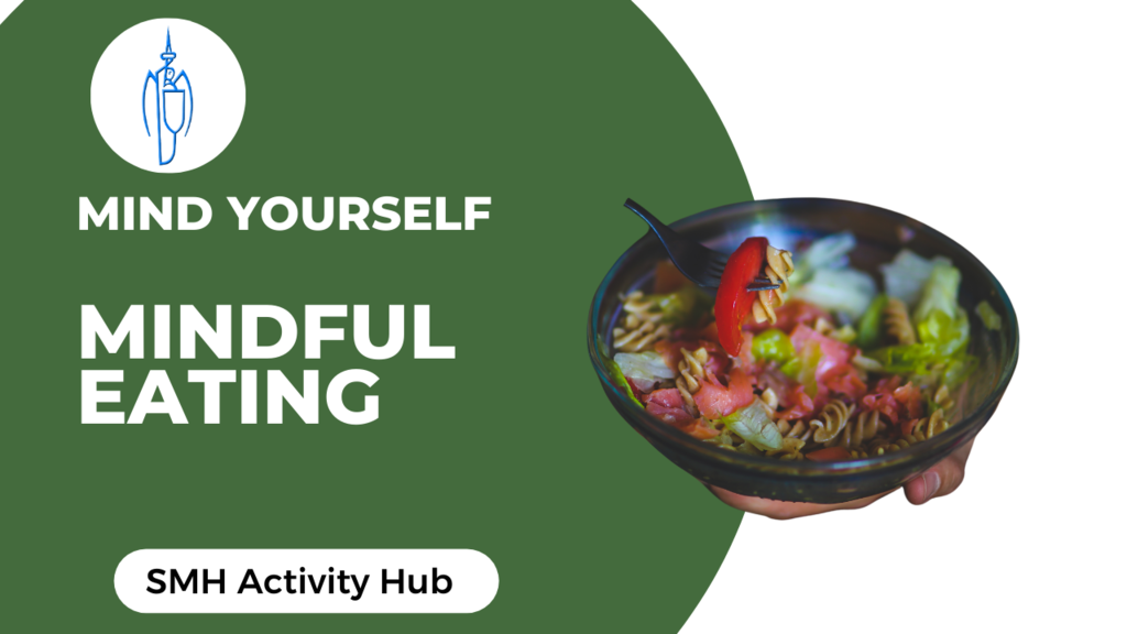 Mindfulness- Mindful Eating | SMH Activity Hub