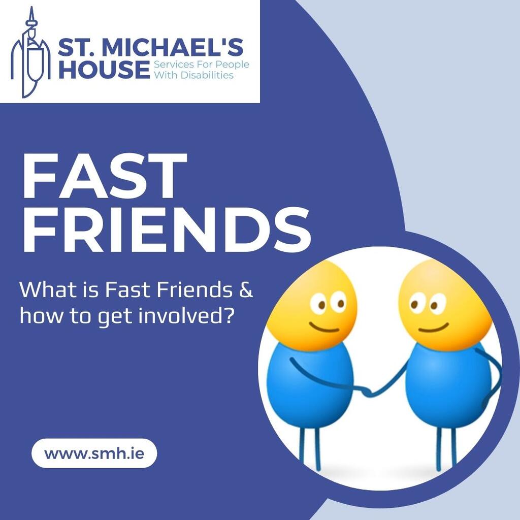 SMH Fast Friends | What is Fast Friends Video? | St. Michael's House