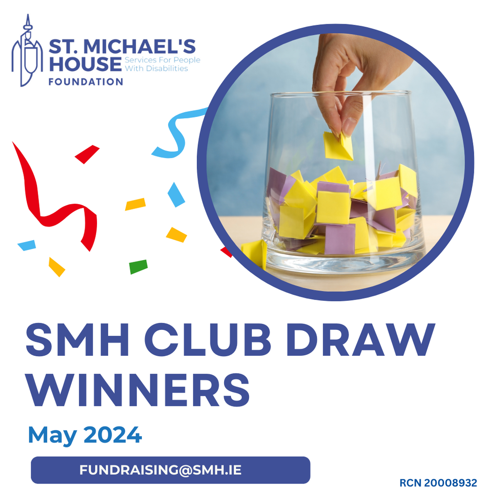 SMH Club Draw | May 2024 Winners | St. Michael's House